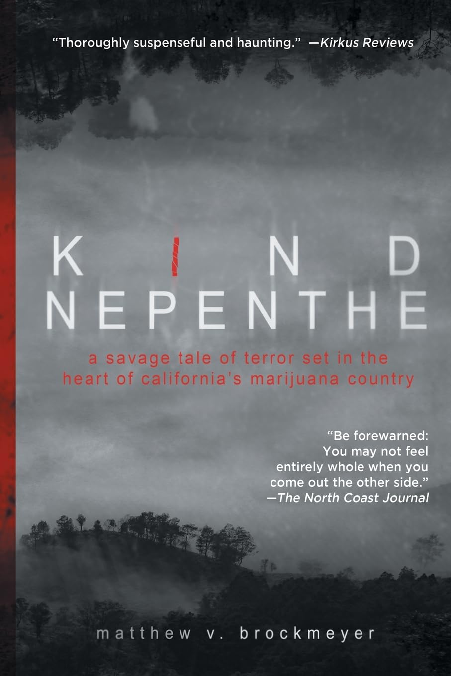 Kind Nepenthe: Brockmeyer, Matthew V.: 9781612969091: Amazon.com: Books