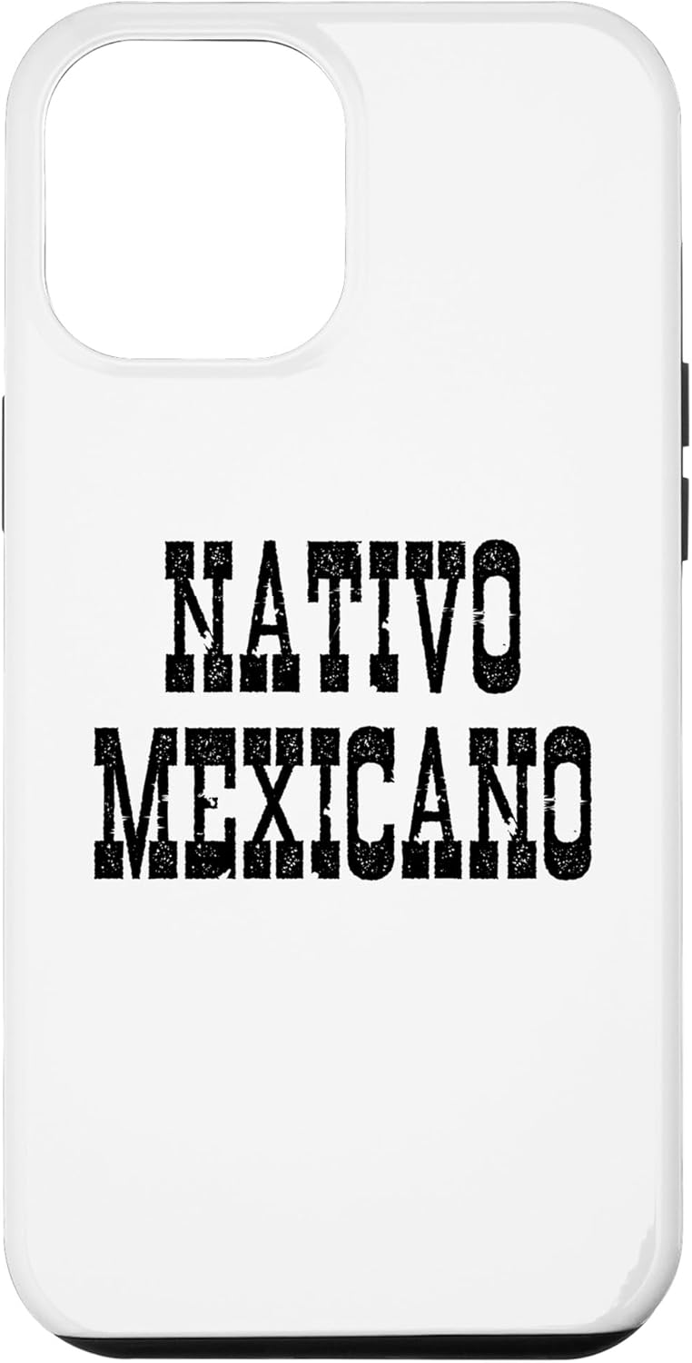 iPhone 14 Pro Max Mexican American Native Citizen Mexico Nativo ...