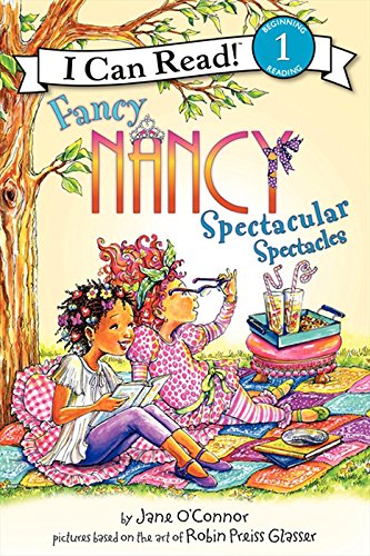 Fancy Nancy: Spectacular Spectacles: A Vocabulary-Building Book About ...