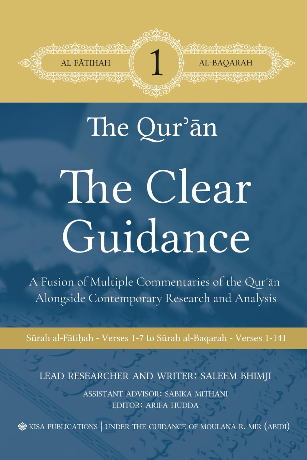 The Quran: the Clear Guidance: Book 1 Surah Al-Fateha Surah Al-Baqarah ...