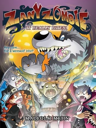 Zany Zombie-It Really Bites - Kindle edition by Mejin , Malcolm ...