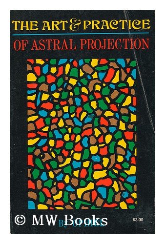 The Art and Practice of Astral Projection / by Ophiel: Ophiel: Amazon ...
