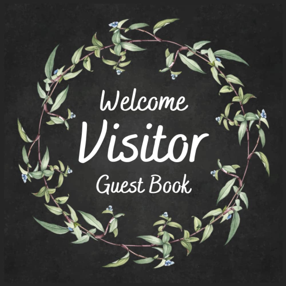 Welcome Visitor Guest Book: Sign in Log Book for Bed & Breakfast, Cabin ...