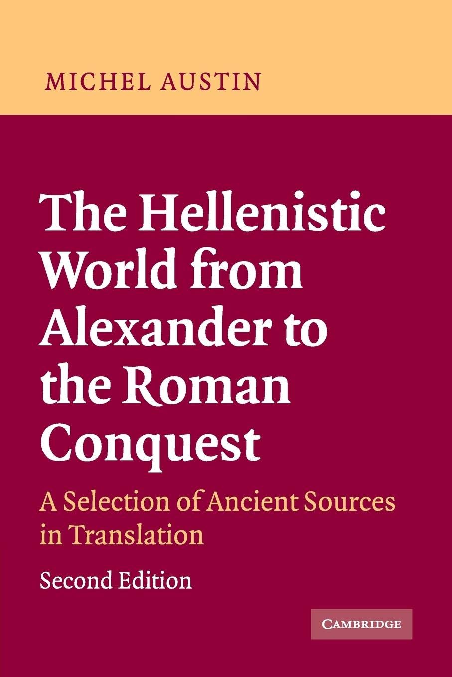 Amazon.com: The Hellenistic World from Alexander to the Roman Conquest ...