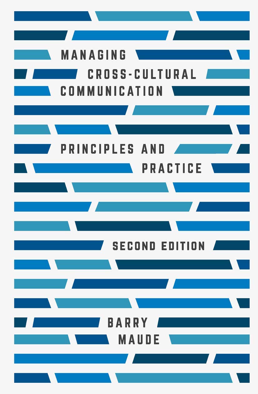 Managing Cross-Cultural Communication: Principles and Practice ...