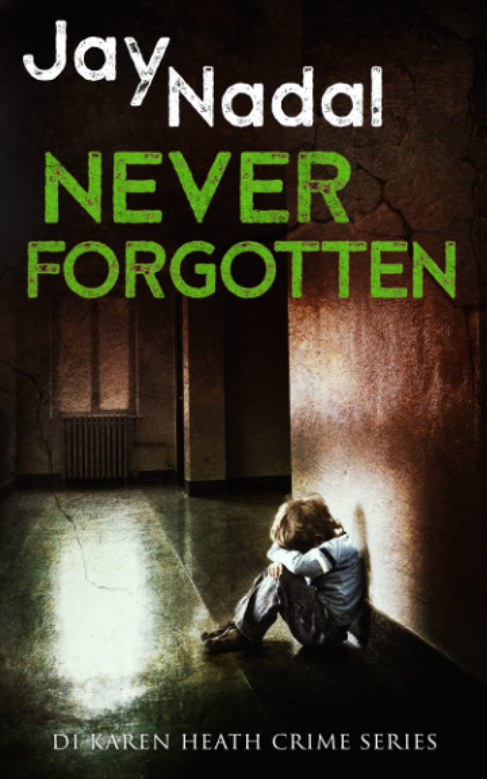 Amazon.com: Never Forgotten: (DI Karen Heath Crime Series Book 4 ...