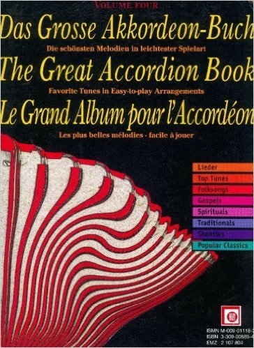 The Great Accordion Book Volume 4 - Favourite Tunes in Easy-to-play ...