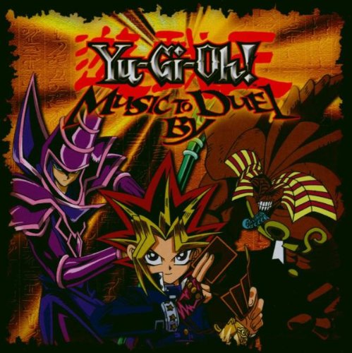 Yu-Gi-Oh! Music to Duel By - Amazon.com Music