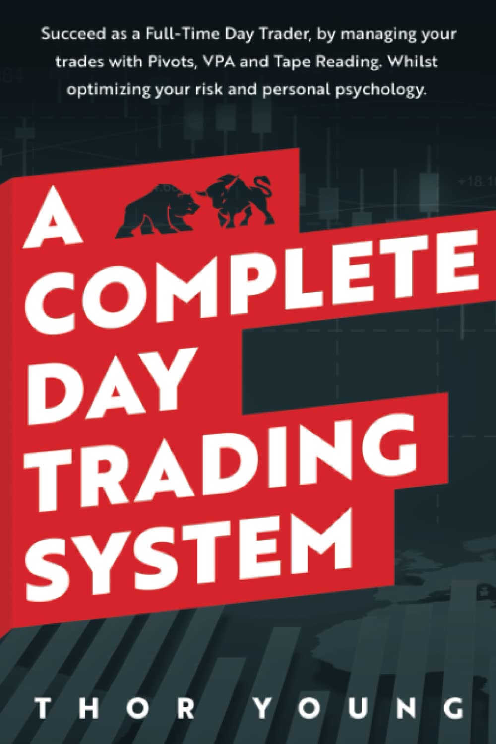 Amazon.com: A Complete Day Trading System: Succeed as a Full-Time Day ...