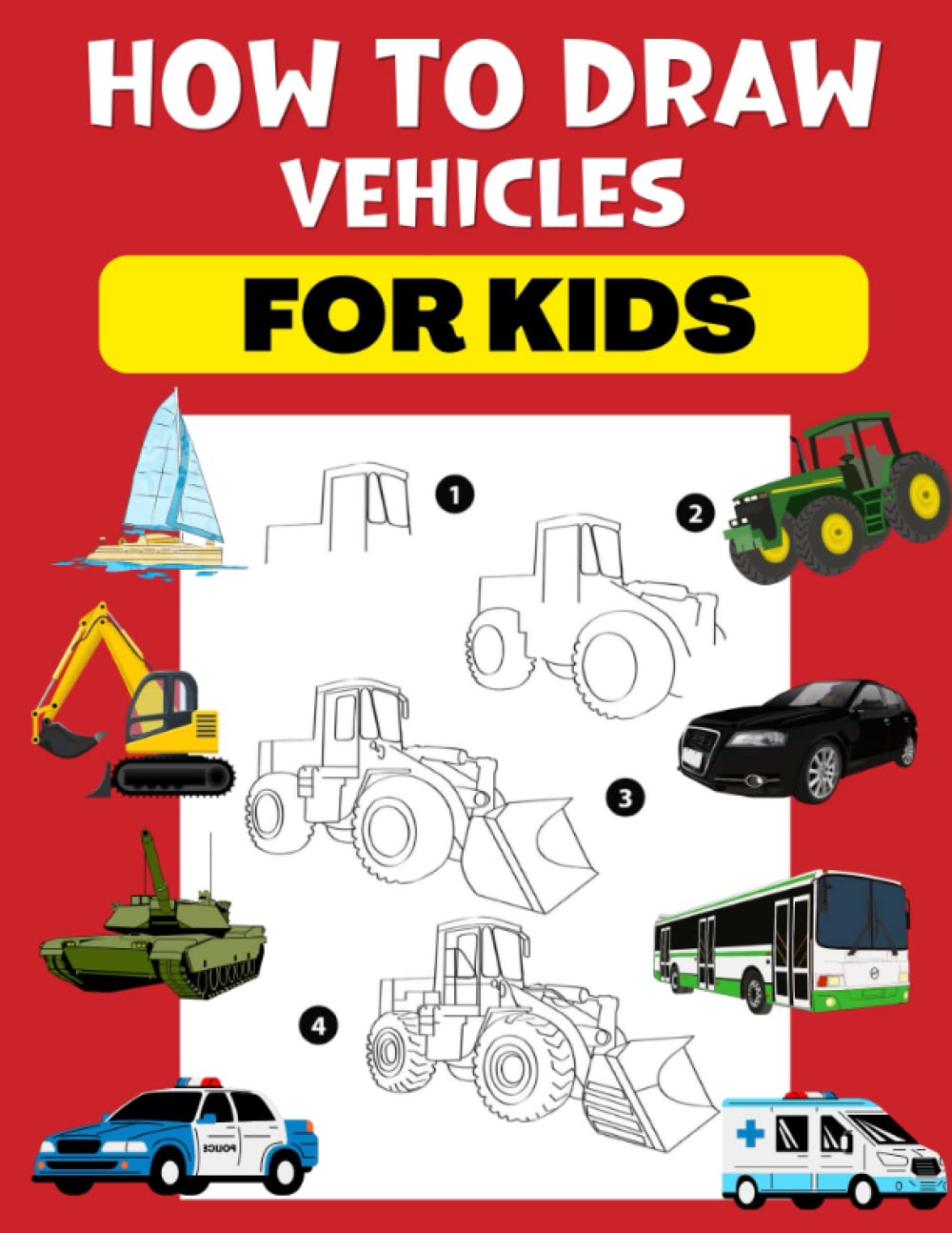 How To Draw Vehicles For Kids: Learn To Draw Vehicles Quickly And ...