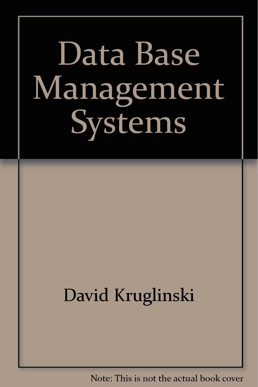 Data Base Management Systems A Guide To Microcomputer Software David