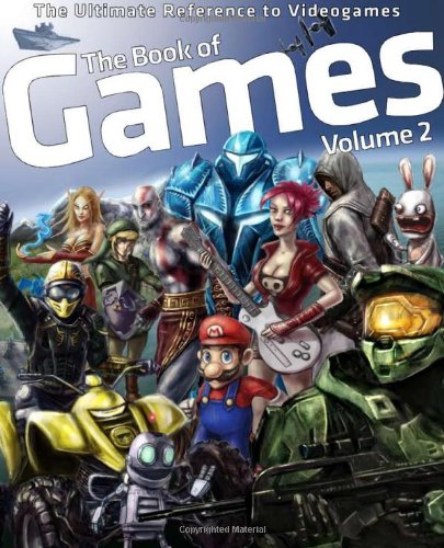 The Book of Games (The Book of Games: The Ultimate Reference on PC and ...