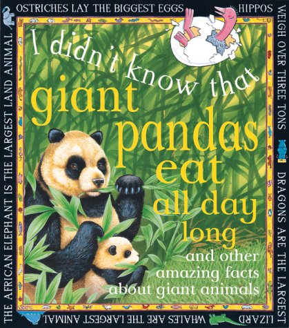 I Didn't Know That Giant Pandas Eat All Day Long: Fitzsimons, Cecilia ...