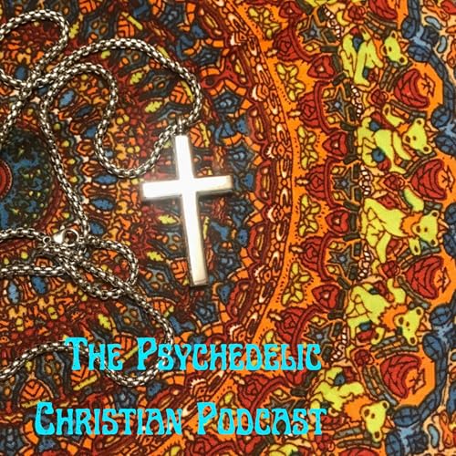 Amazon.com: The Psychedelic Christian Podcast : The Psychedelic ...