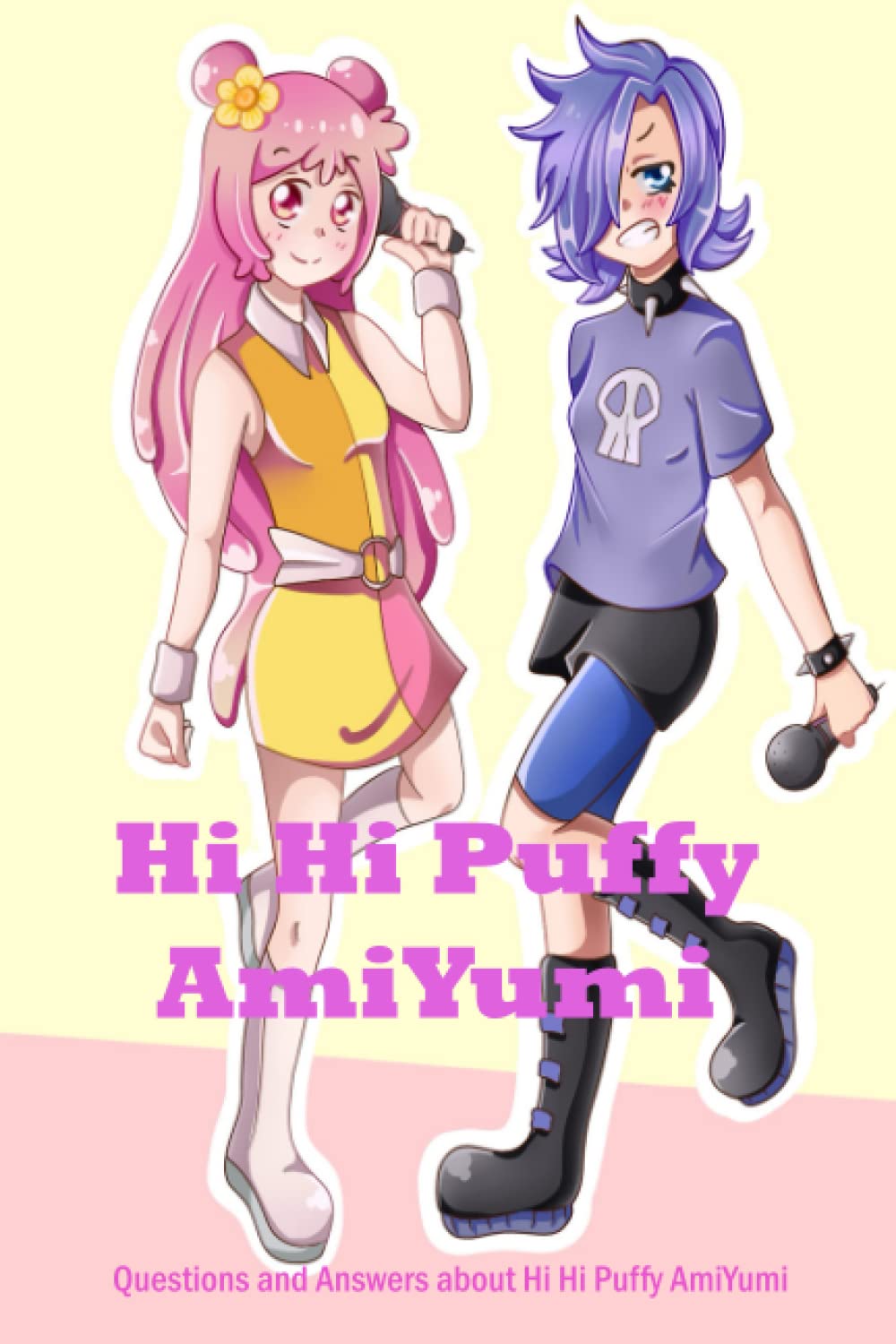 Buy Hi Hi Puffy AmiYumi: Questions and Answers about Hi Hi Puffy ...