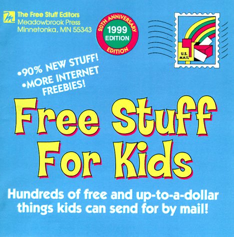 Free Stuff For Kids 1999: The free stuff editors: 9780689822124: Amazon ...