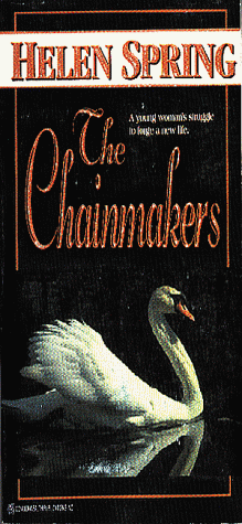 The Chainmakers: Helen Spring: 9781551972206: Amazon.com: Books