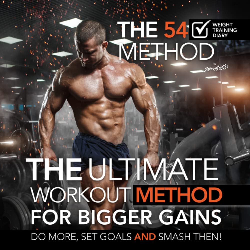 The 54 Method. The Ultimate Weight Training Diary For Progressive ...