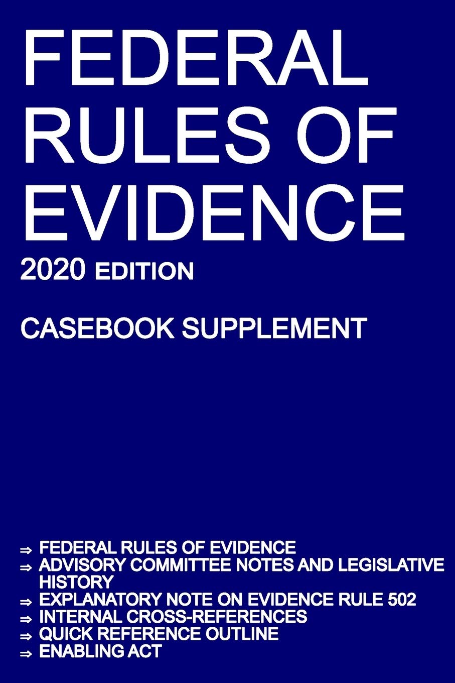Federal Rules of Evidence; 2020 Edition (Casebook Supplement): With ...