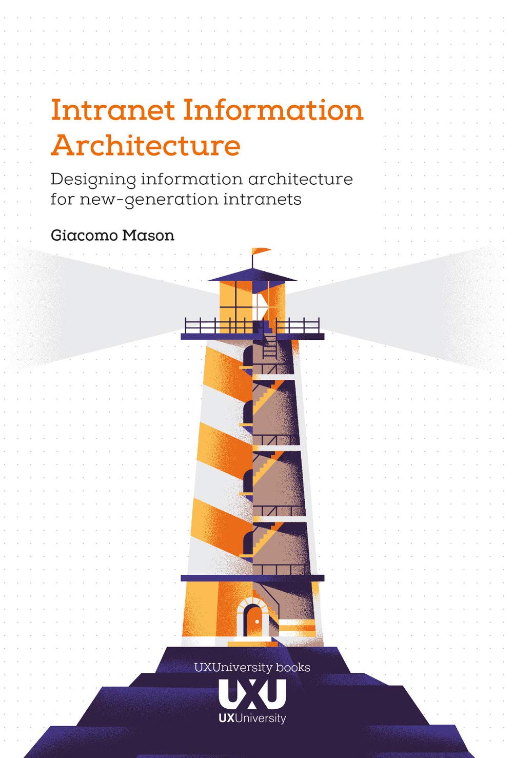 Intranet Information Architecture. Designing information architecture ...