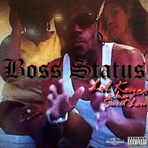 Amazon.com: Boss Status [Explicit] : Lil Keyco: Digital Music