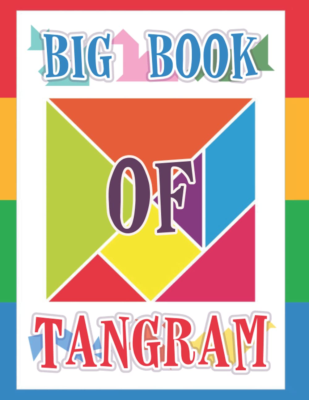 Big Book Of Tangram A Collection Of Tangrams For Kids | Desertcart Sri ...