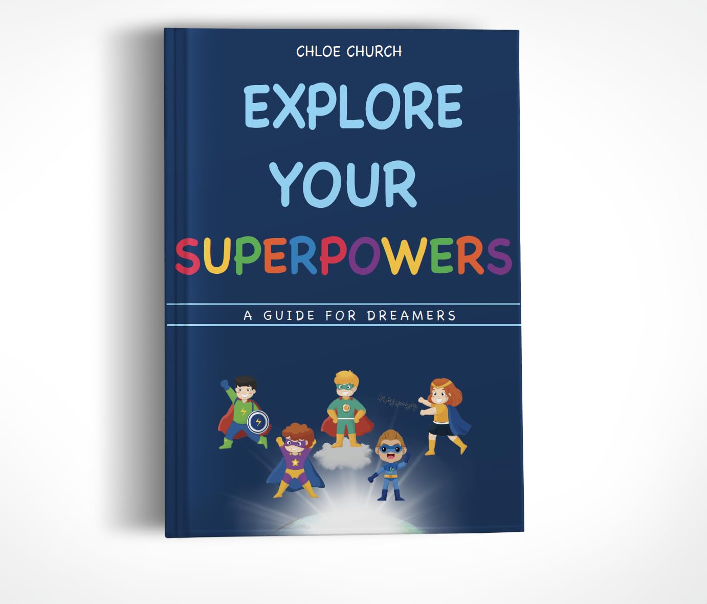 Amazon.com: Explore Your Superpowers: A Guide for Dreamers eBook ...