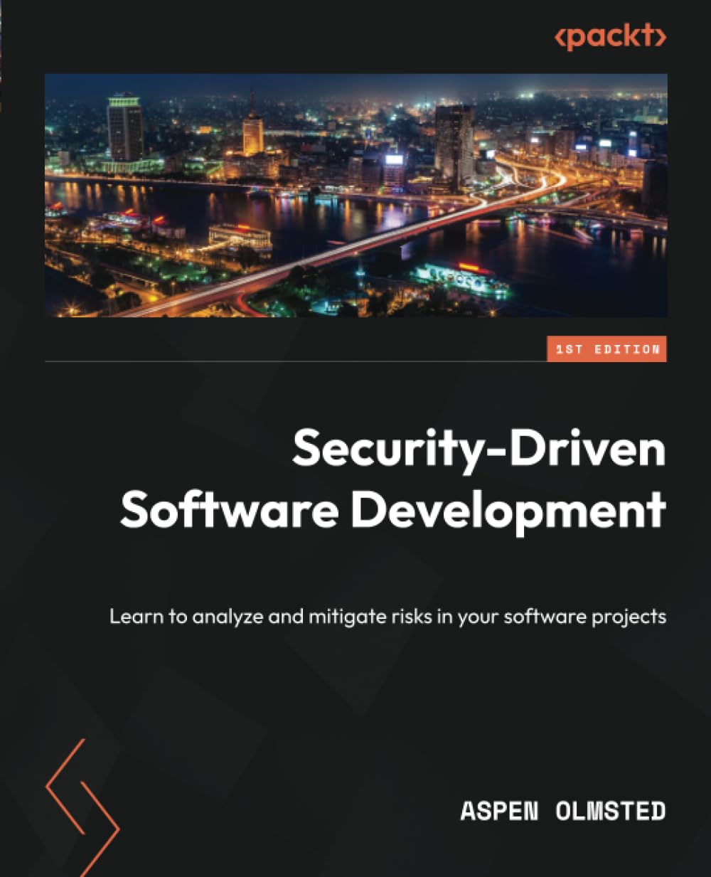 Security-Driven Software Development: Learn to analyze and mitigate risks in your software ...