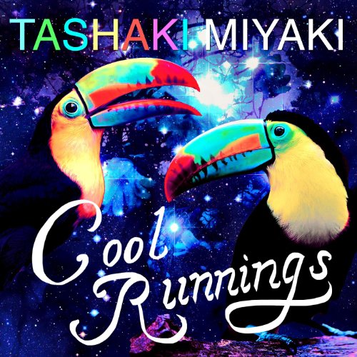 Amazon MusicでTashaki MiyakiのCool Runningsを再生する