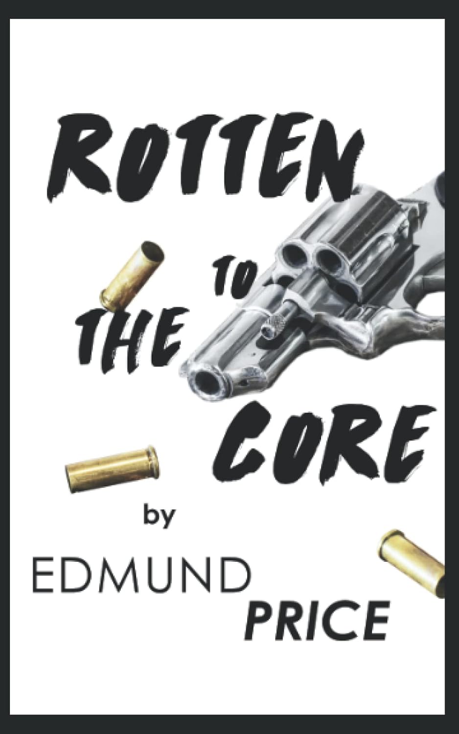 Rotten To The Core Book: Rotten To The Core Meaning – PPWBP