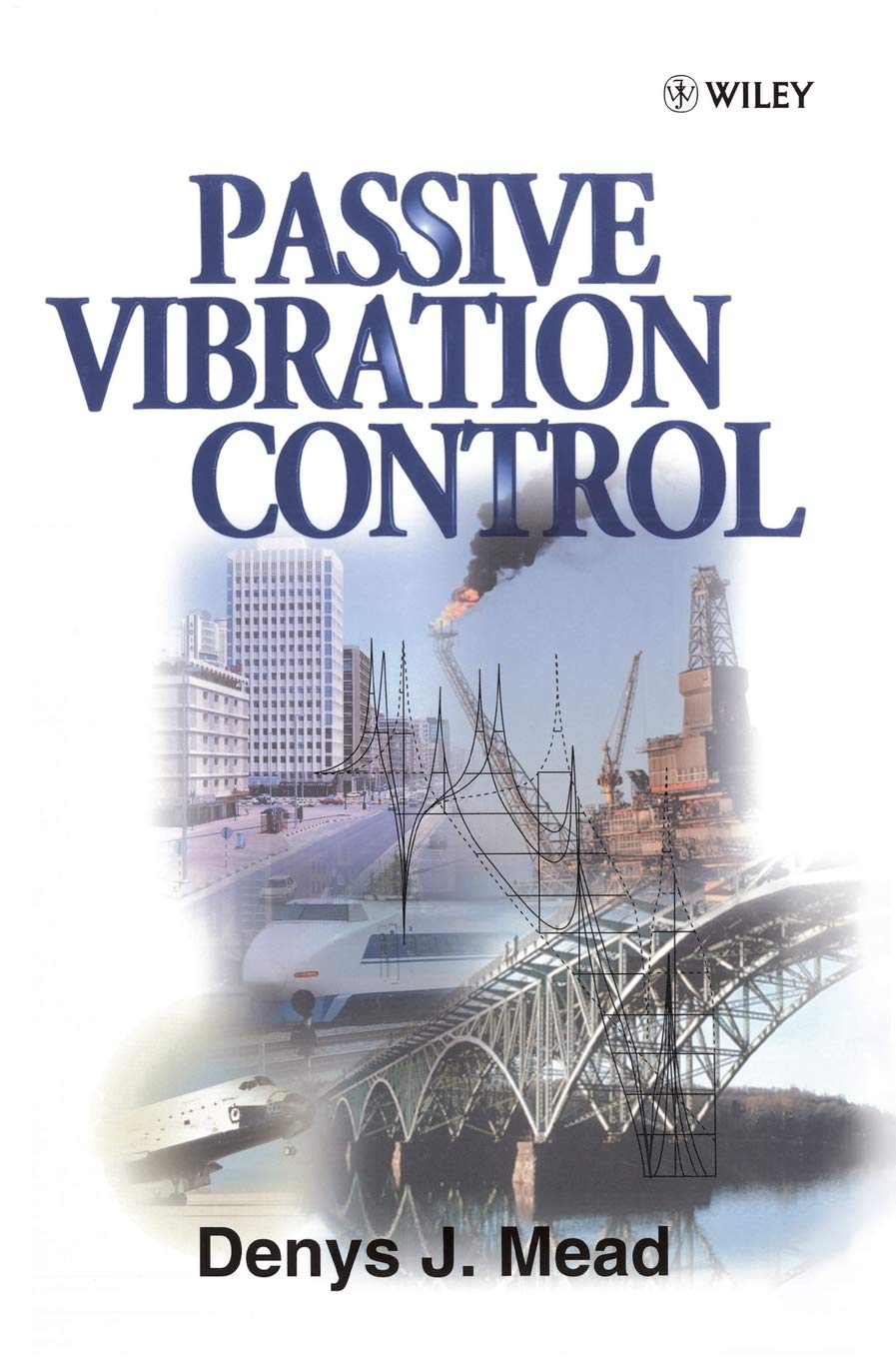 Passive Vibration Control: Mead, Denys J.: 9780471942030: Amazon.com: Books