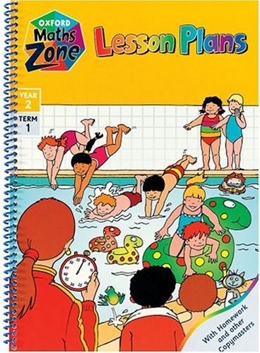 Oxford Maths Zone: Year 2: Lesson Plans: Year 2, Term 1 (Oxford Maths ...
