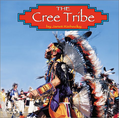 The Cree Tribe (Native Peoples): Riehecky, Janet: 9780736813662: Amazon ...
