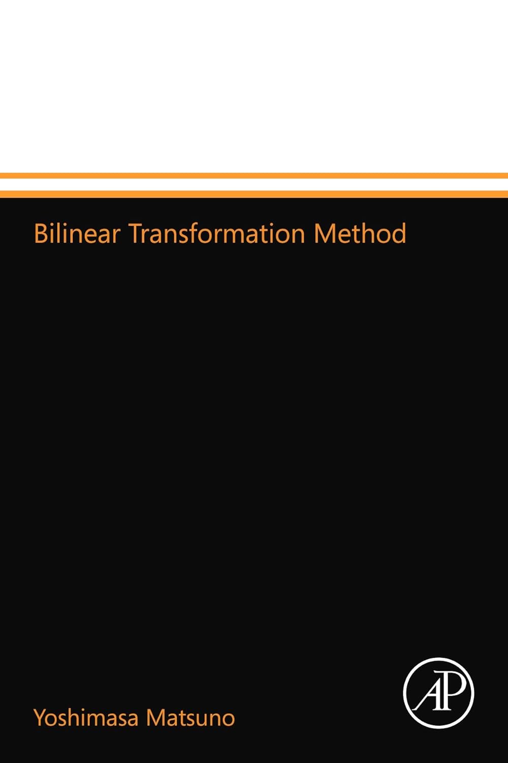 Bilinear Transformation Method: Matsuno, Yoshimasa: 9780124110410 ...