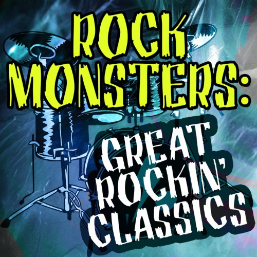 Play Rock Monsters: Great Rockin' Classics by VARIOUS ARTISTS on Amazon ...