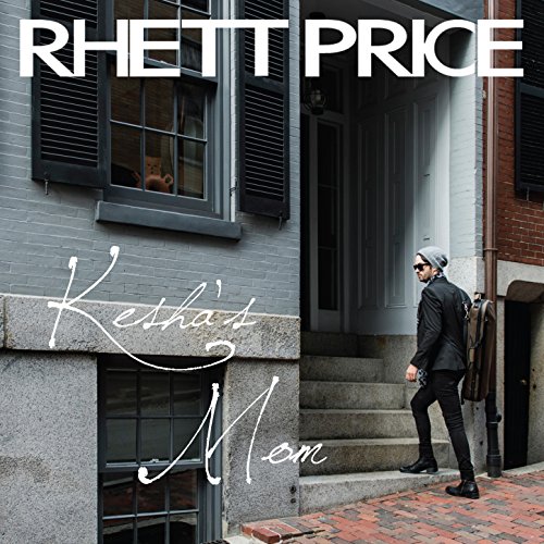 Play Kesha's Mom by Rhett Price on Amazon Music