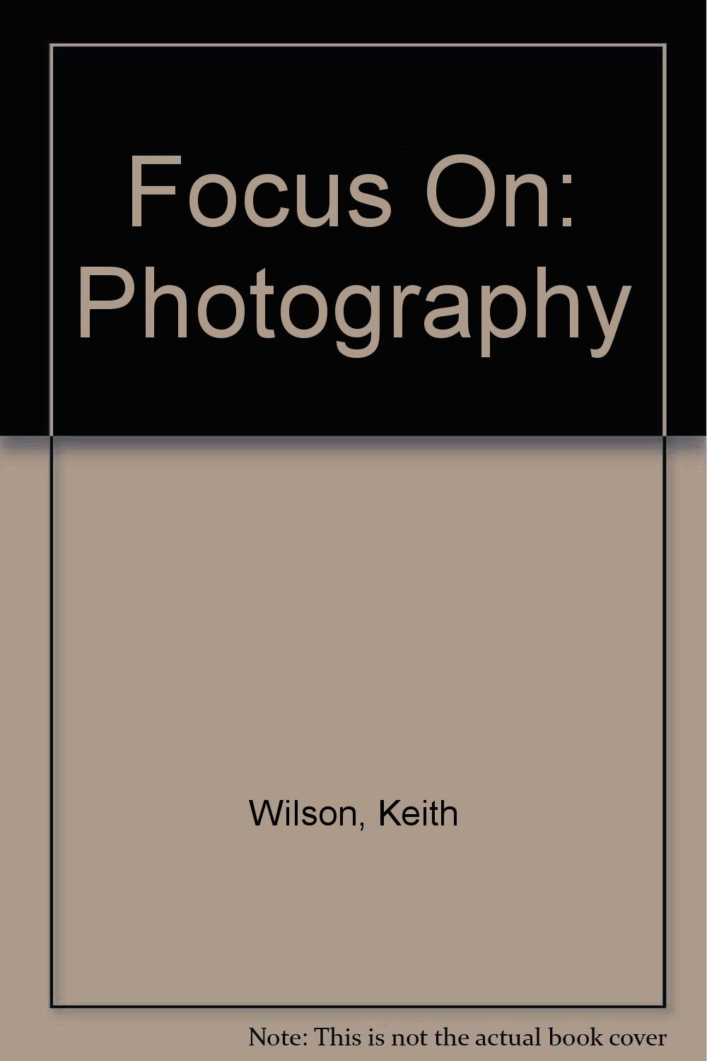Focus on Photography (Focus on): Tony Whieldon: 9780600574736: Amazon ...