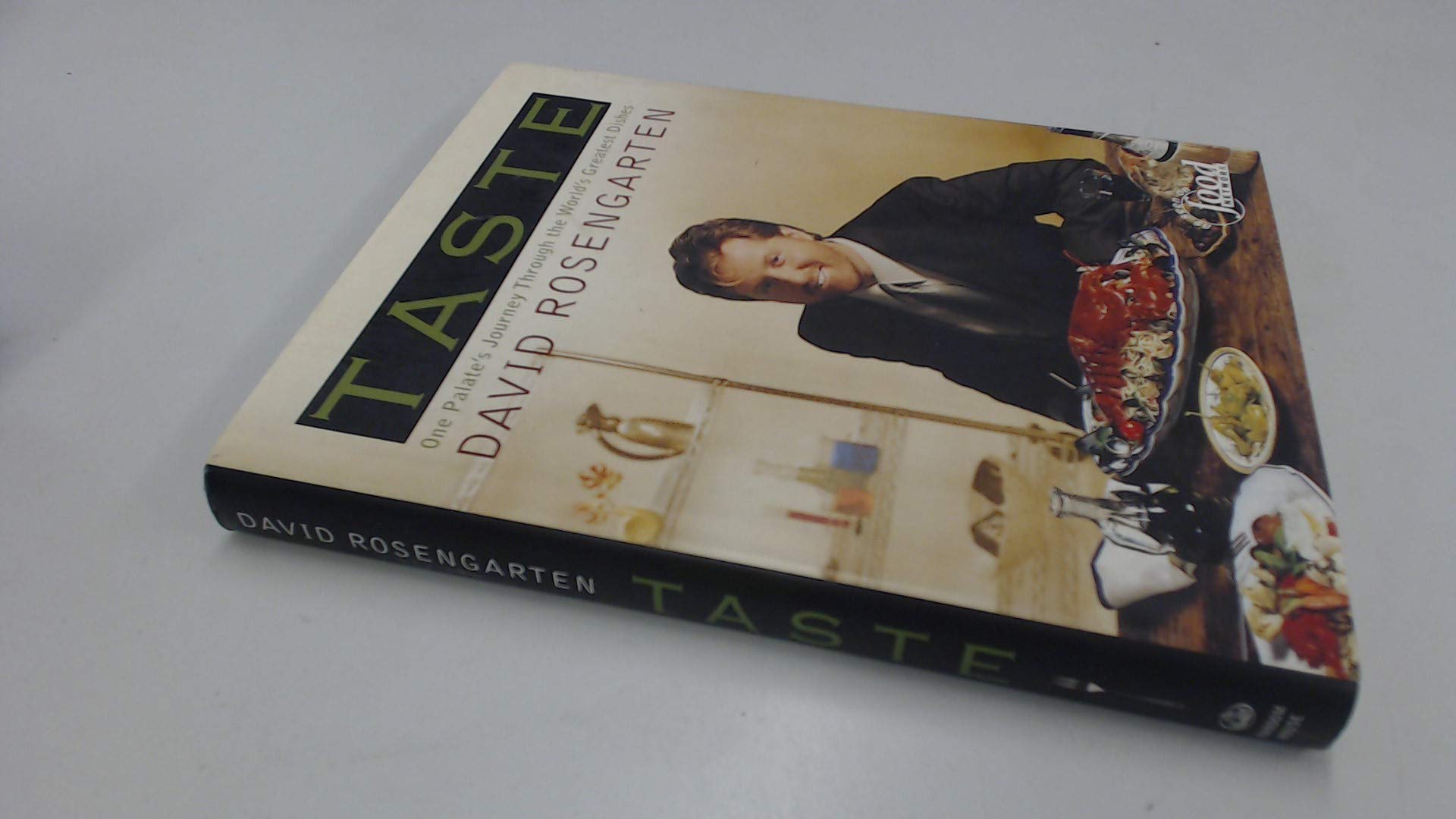 Taste: One Palate's Journey Through the World's Greatest Dishes ...