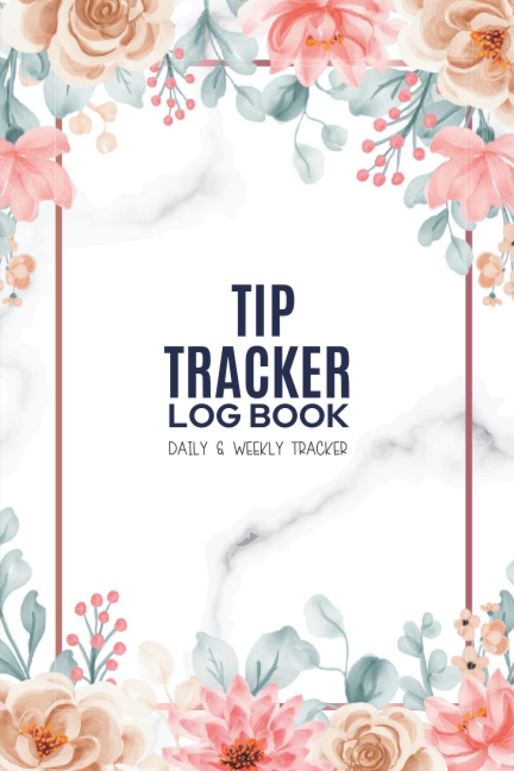 Amazon.com: Tip Tracker Log Book: Easy to Use Daily and Weekly Tip ...