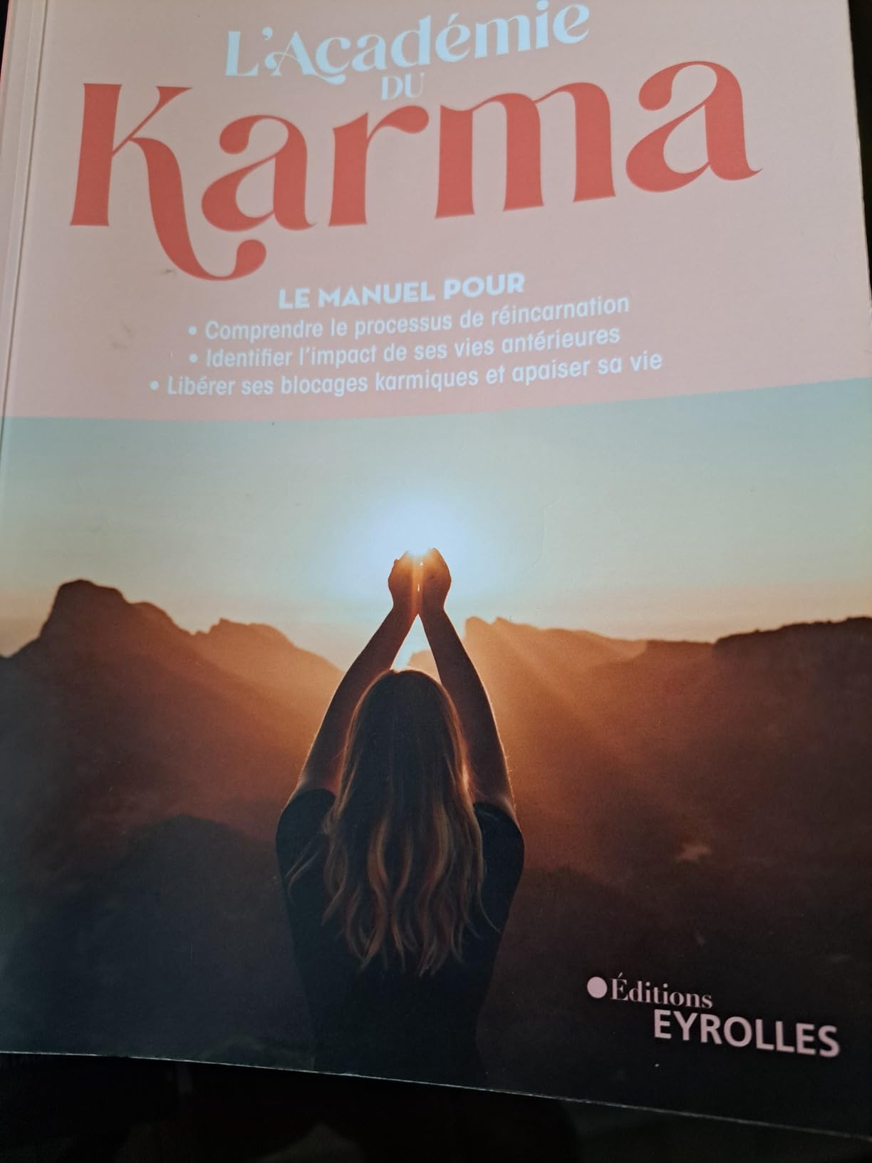 Amazon.fr - L'Académie du Karma: Le manuel pour comprendre le processus de réincarnation ...