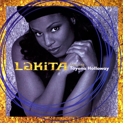 Amazon.com: Lakita Featuring Toyona Holloway : Lakita: Digital Music