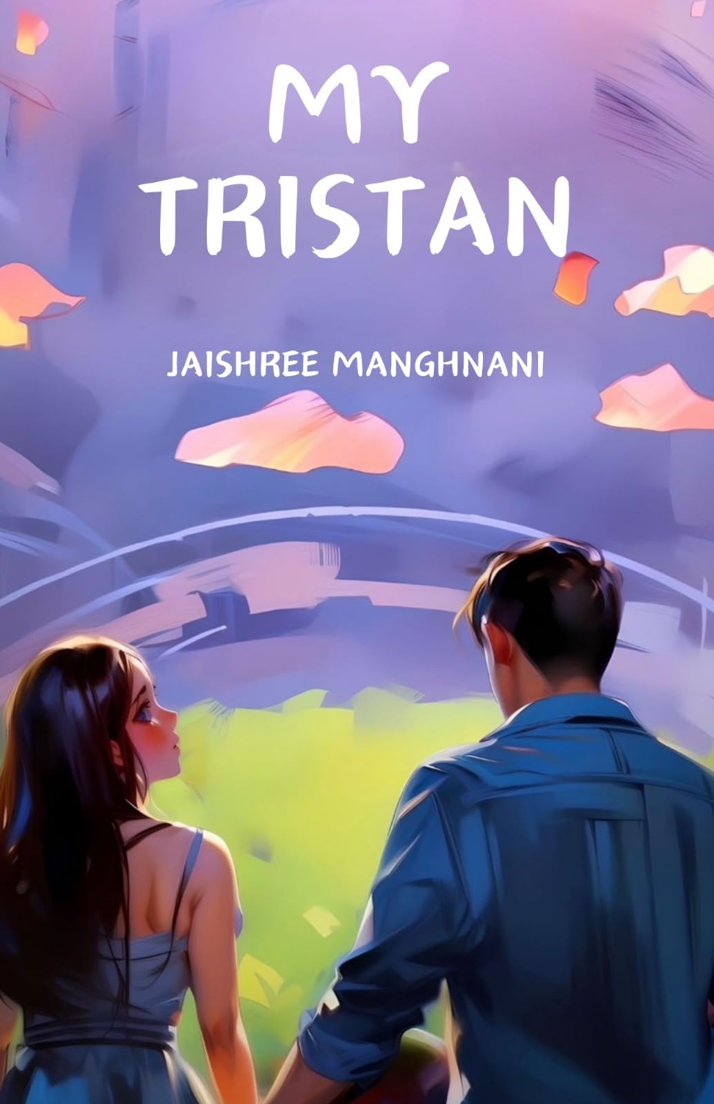 MY TRISTAN : Jaishree Manghnani: Amazon.in: Books