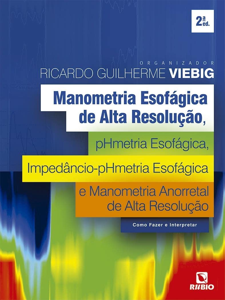 livro manometria esofagica de alta resoluco phmetria esofafica 2 edico ...