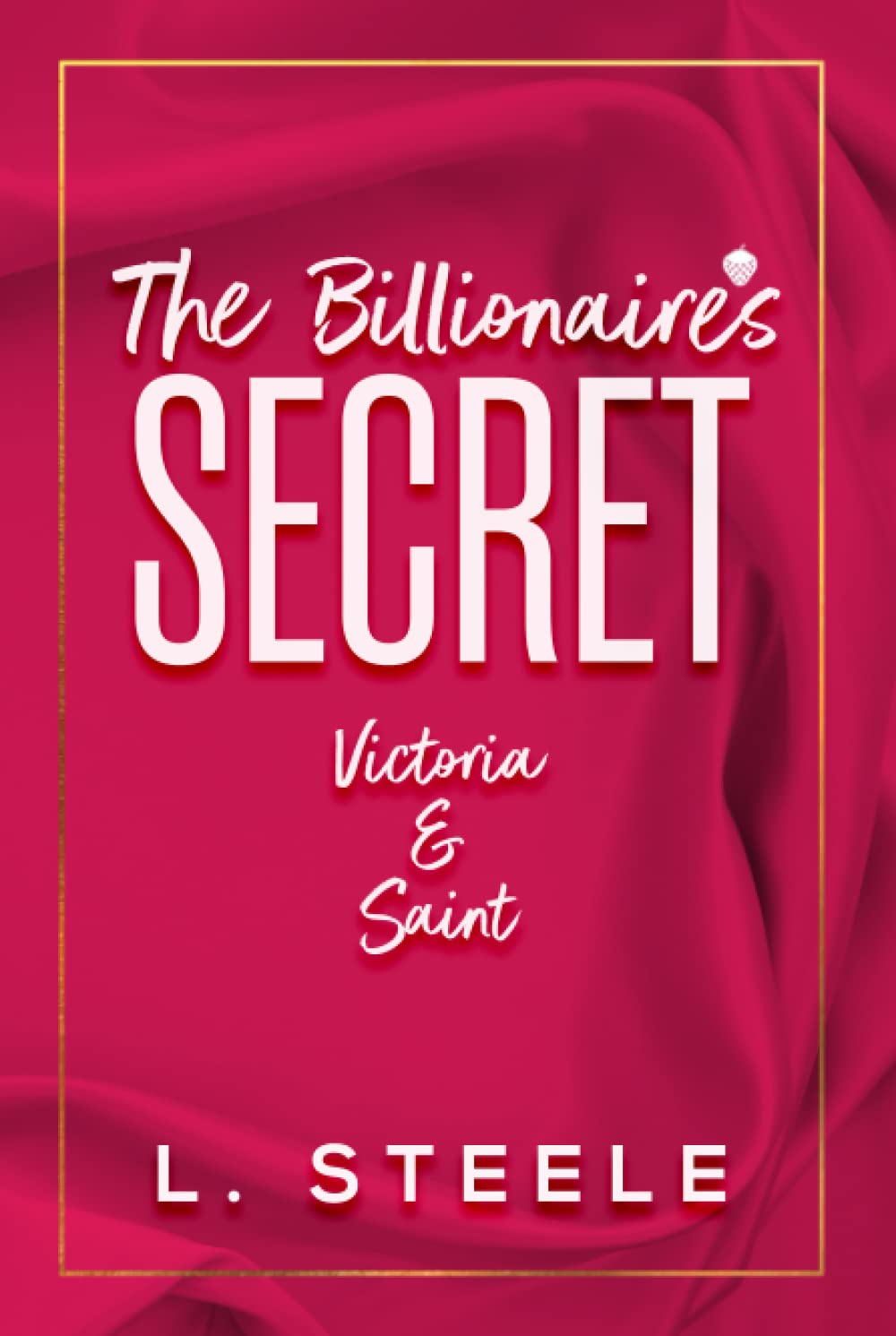 Buy The Billionaire's Secret Special Edition: Enemies to Lovers Billionaire Romance (Big Bad ...