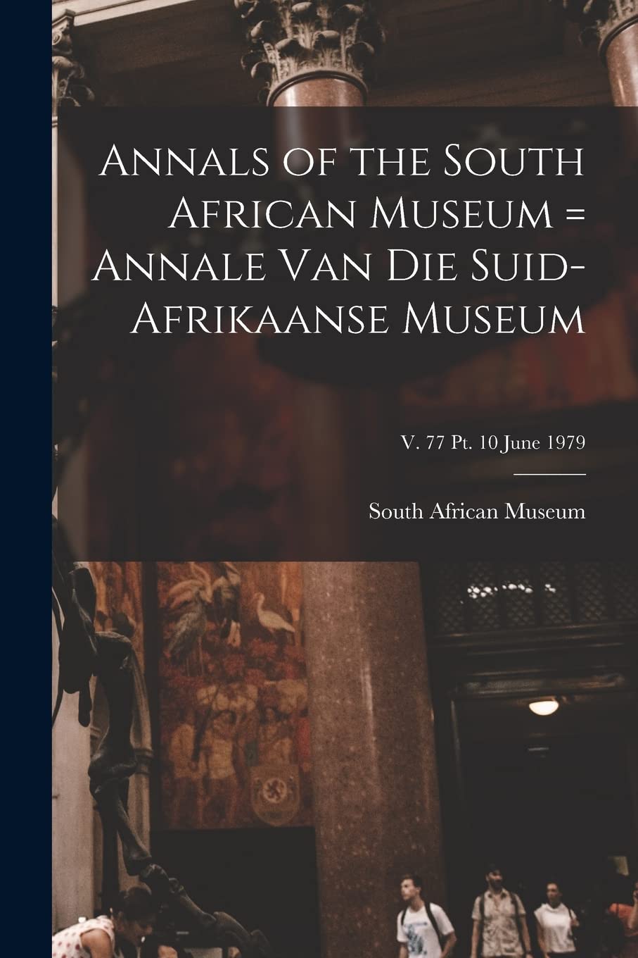 Buy Annals of the South African Museum = Annale Van Die Suid-Afrikaanse ...