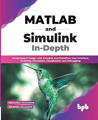 Buy MATLAB and Simulink In-Depth: Model-based Design with Simulink and ...