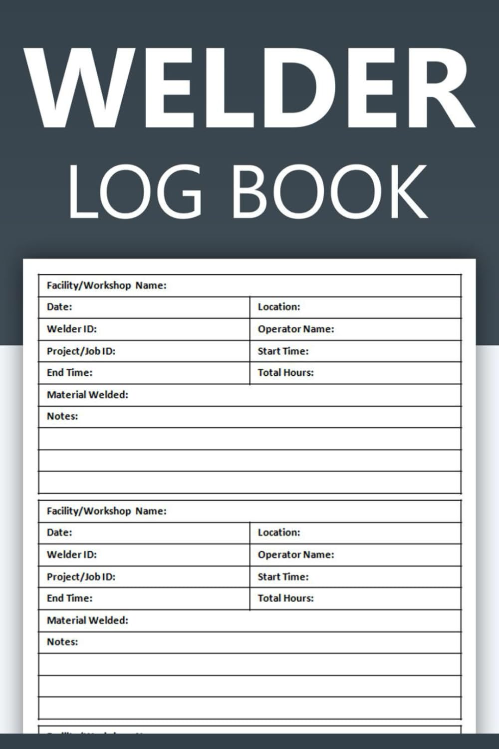 Welder Log Book: Welding Project Record Logbook | 100 Pages: Publishing, Hwlg.Kv: Amazon.com: Books