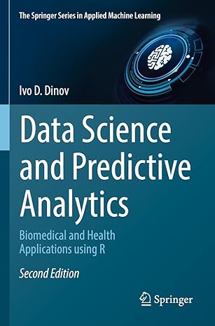 Amazon.com: Data Science and Predictive Analytics: Biomedical and Health Applications using R ...