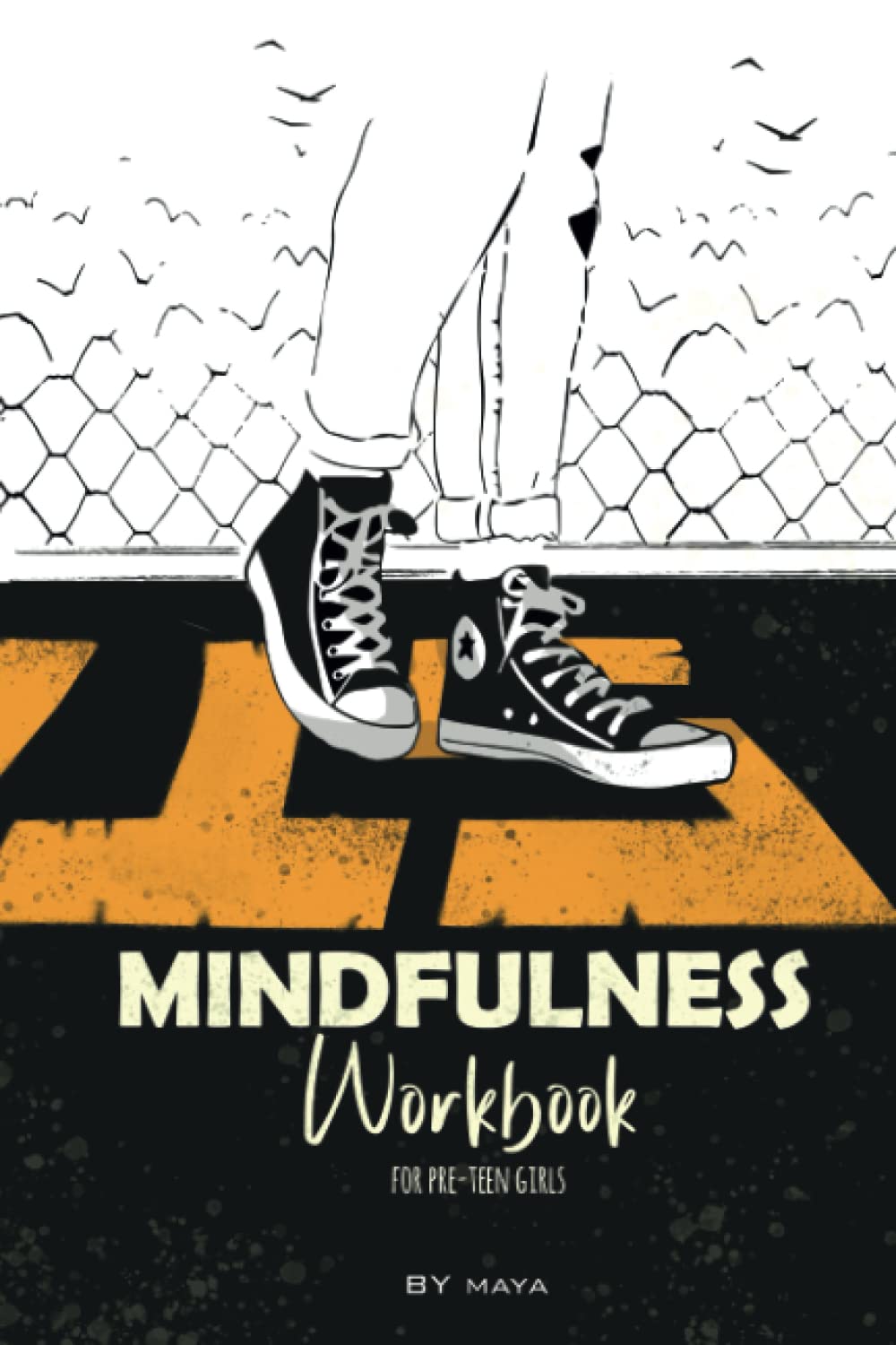 Mindfulness Workbook For Pre-Teen Girls: Journal For Teen and Pre- Teen ...