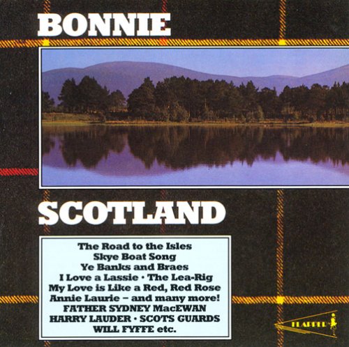 VARIOUS ARTISTS - Bonnie Scotland - Harry Lauder, Sydney Mcewan, Others ...
